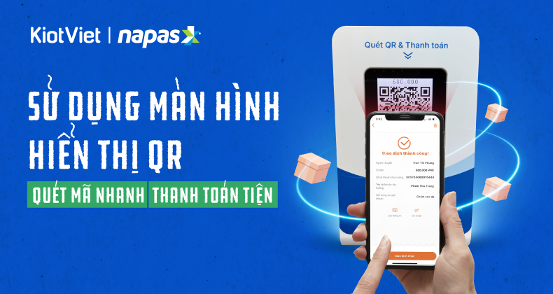 Hướng dẫn sử dụng màn hình hiển thị QR code thanh toán nhanh