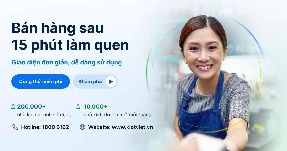 KiotViet - Phần mềm quản lý bán hàng đơn giản, dễ dùng cho mọi ngành hàng